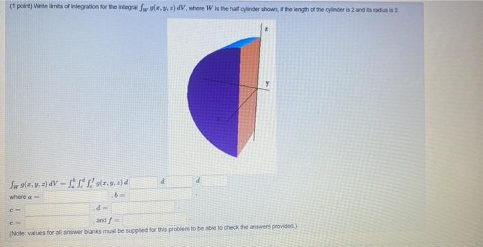 Solved (1 point) Write limits of integration for the | Chegg.com