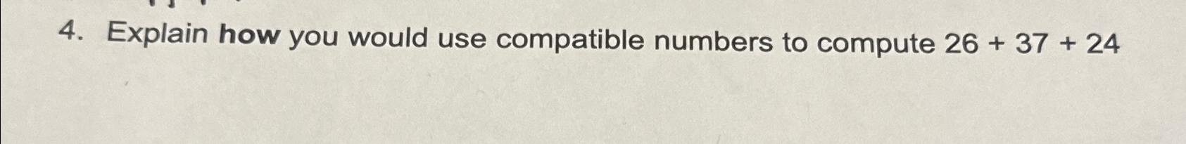 Solved Explain how you would use compatible numbers to | Chegg.com