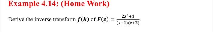 Solved Derive the inverse transform f(k) of | Chegg.com