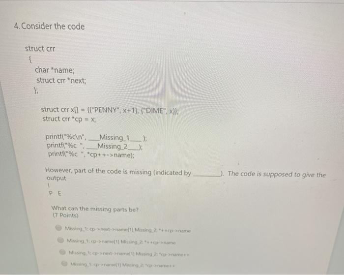 Solved 7 Consider The Code Struct Crr Char Name Struct