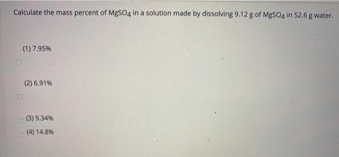 Solved Calculate the mass percent of MgSO4 in a solution | Chegg.com