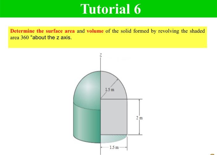 Solved Determine the surface area and volume of the solid | Chegg.com