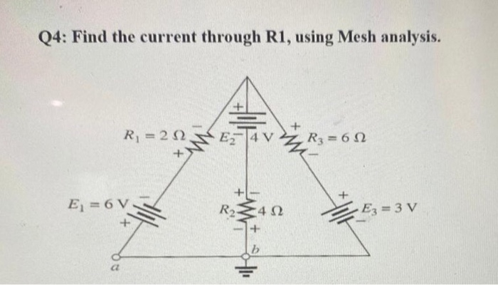 Solved Q4: Find the current through R1, using Mesh analysis. | Chegg.com