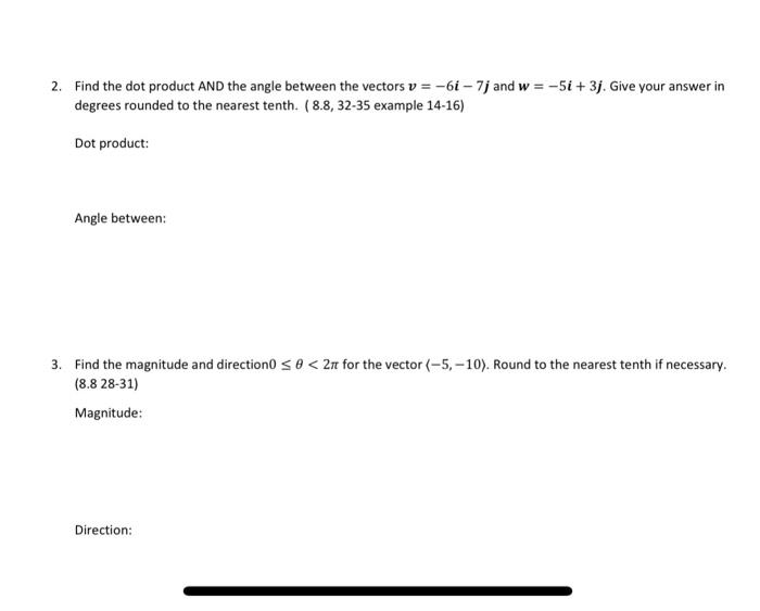 Solved 2. Find the dot product AND the angle between the | Chegg.com