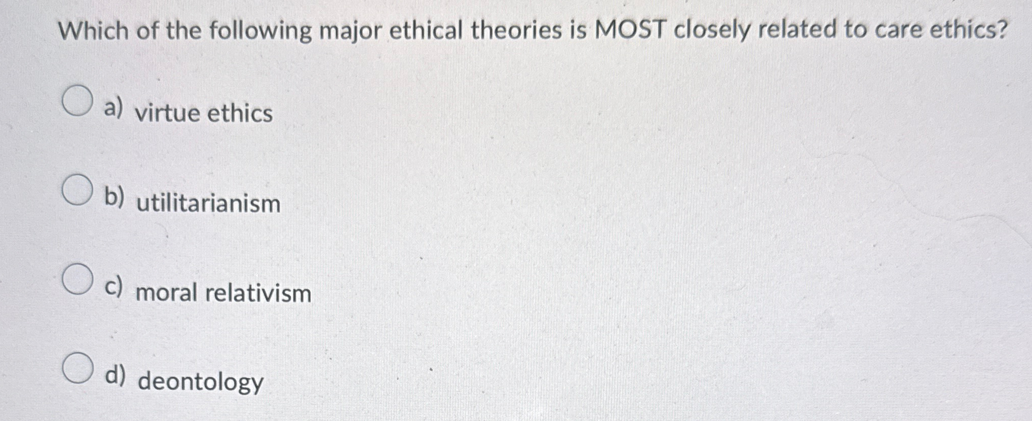 Solved Which of the following major ethical theories is MOST | Chegg.com