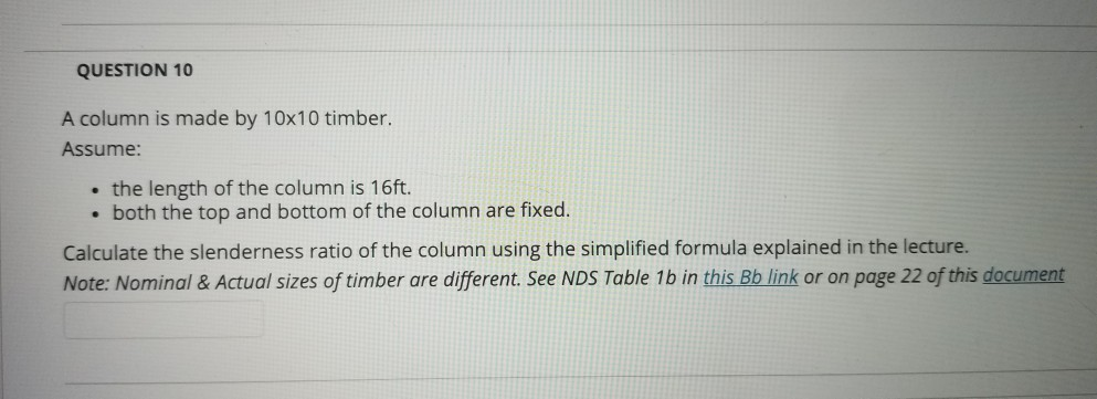 Solved QUESTION 10 A column is made by 10x10 timber. Assume: | Chegg.com