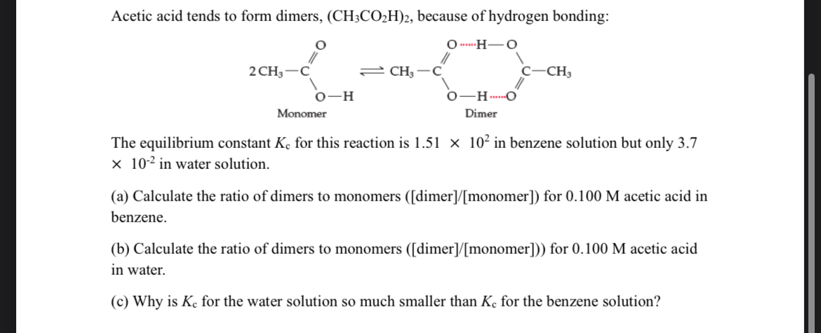 Solved Acetic acid tends to form dimers, (CH3CO2H)2, | Chegg.com