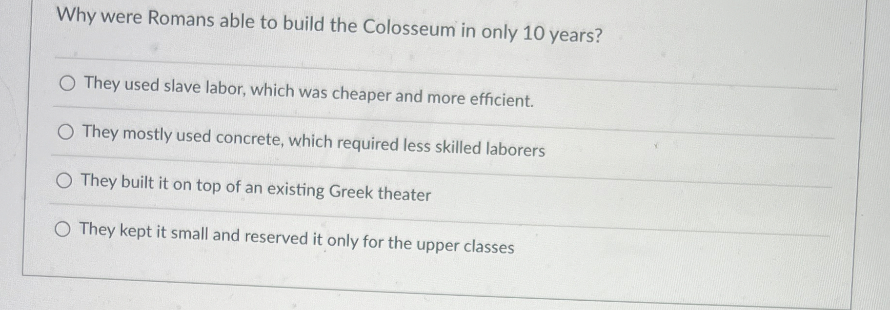 Solved Why were Romans able to build the Colosseum in only | Chegg.com