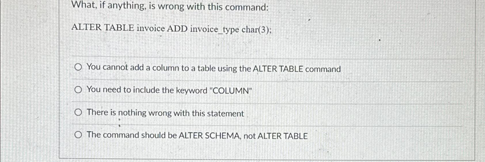 Solved What, if anything, is wrong with this command:ALTER | Chegg.com