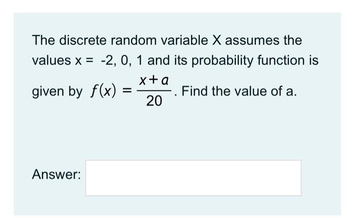 Solved The Discrete Random Variable X Assumes The Values X 