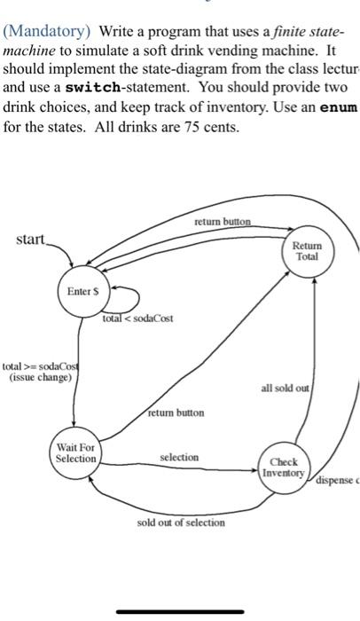 Solved (Mandatory) Write a program that uses a finite state- | Chegg.com