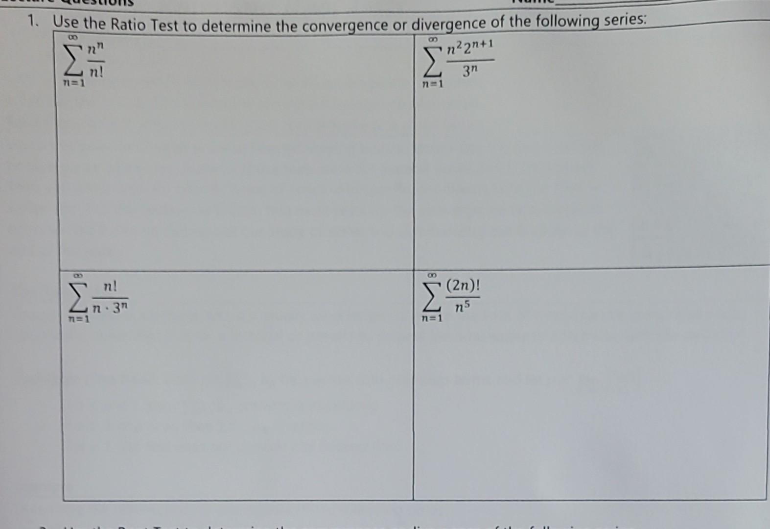 Solved 1. Use the Ratio Test to determine the convergence or | Chegg.com