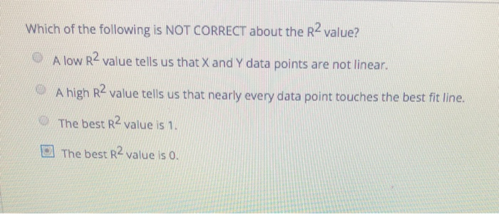Solved Which of the following is NOT CORRECT about the R2 | Chegg.com