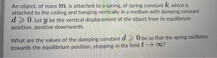 Solved An object, of mass m, is attached to a spring, of | Chegg.com