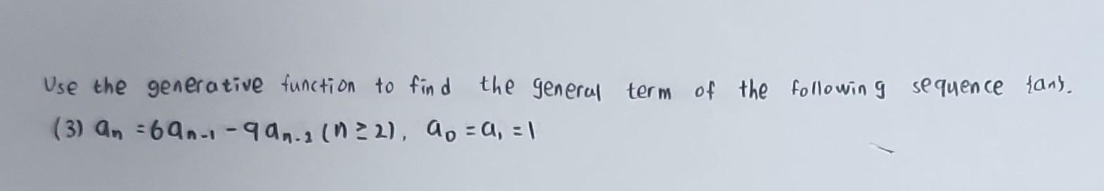 Use the generative function to find the general term | Chegg.com