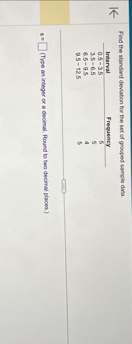Solved Find the standard deviation for the set of grouped | Chegg.com