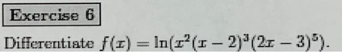 Solved f(x)=ln(x2(x−2)3(2x−3)5) | Chegg.com
