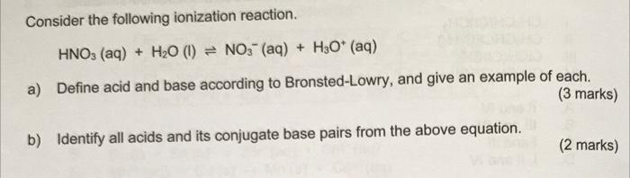Solved Consider the following ionization reaction. HNO3(aq) | Chegg.com