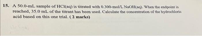 Solved 5. A 50.0-mL sample of HCl(aq) is titrated with | Chegg.com