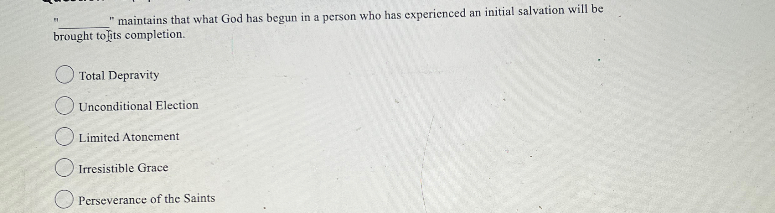 Solved ' ﻿maintains that what God has begun in a person who | Chegg.com