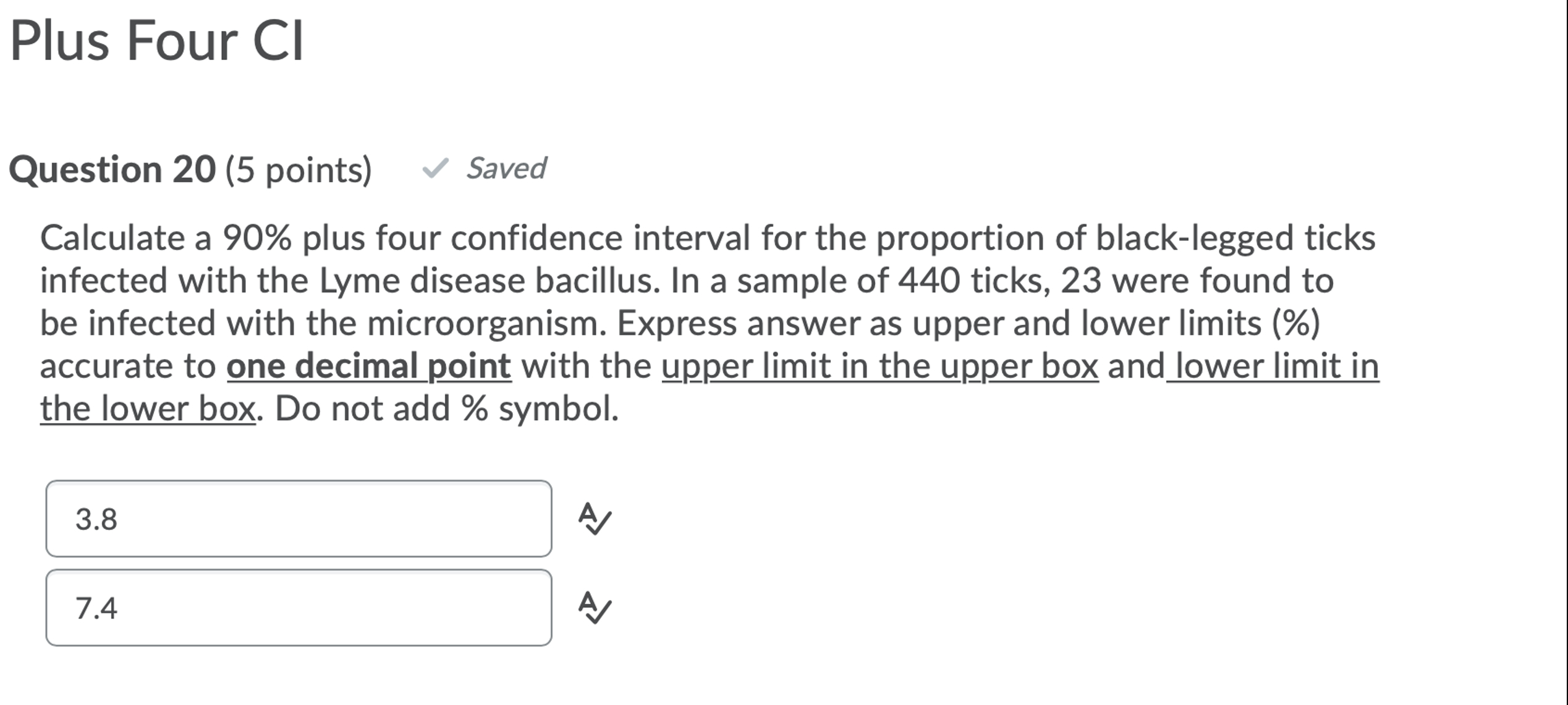 Solved Calculate a 90% ﻿plus four confidence interval for | Chegg.com