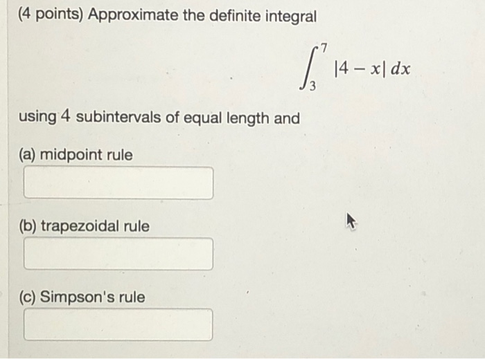 Solved (4 points) Approximate the definite integral 1 | Chegg.com
