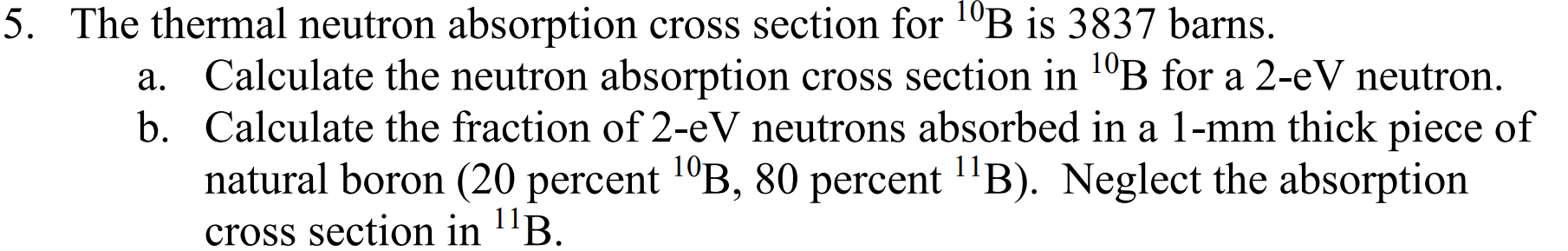 The thermal neutron absorption cross section for ?10B | Chegg.com