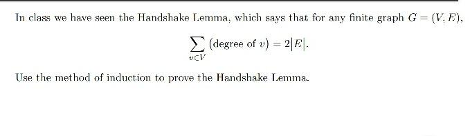 Solved In class we have seen the Handshake Lemma, which says | Chegg.com