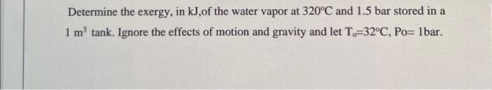 Solved Determine the exergy, in \\( \\mathrm{kJ} \\),of the | Chegg.com