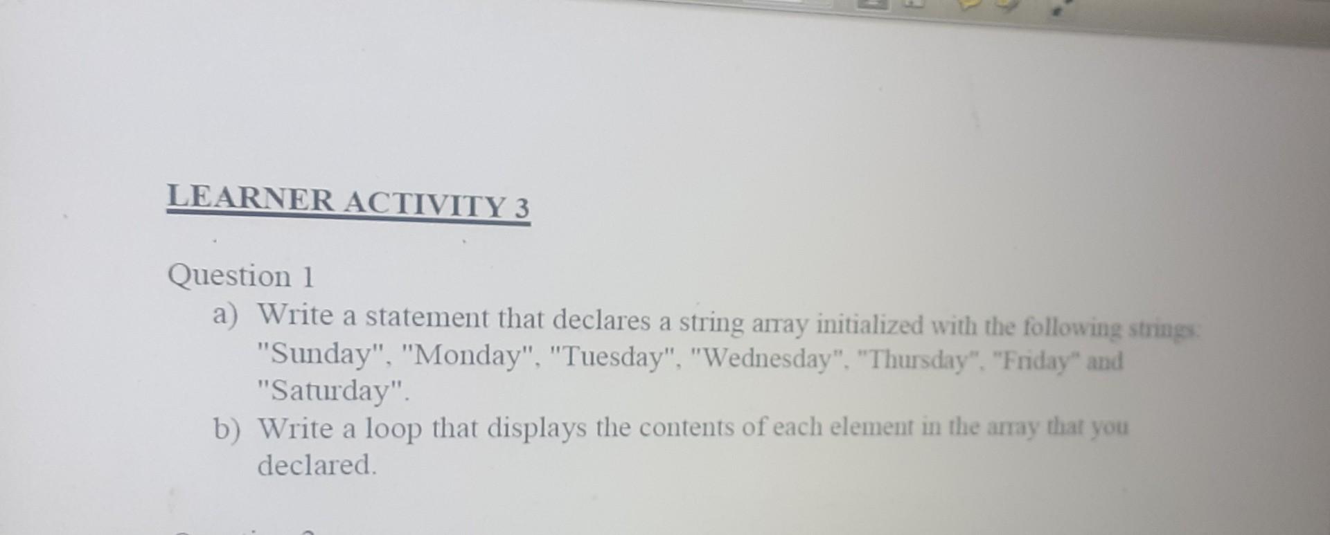 Solved Question 1 a) Write a statement that declares a | Chegg.com