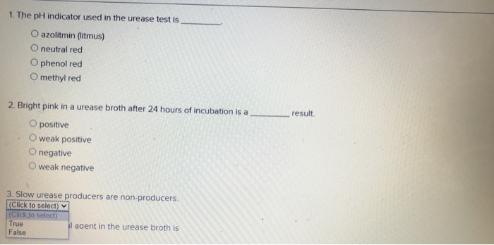 Solved 1. The pH indicator used in the urease test is | Chegg.com