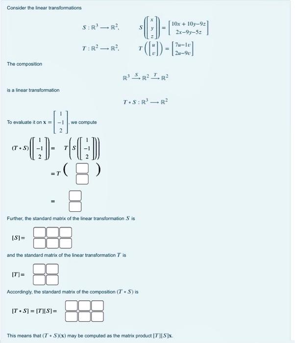 Solved Consider the linear transformations S:R - R2 +0:- 10x | Chegg.com