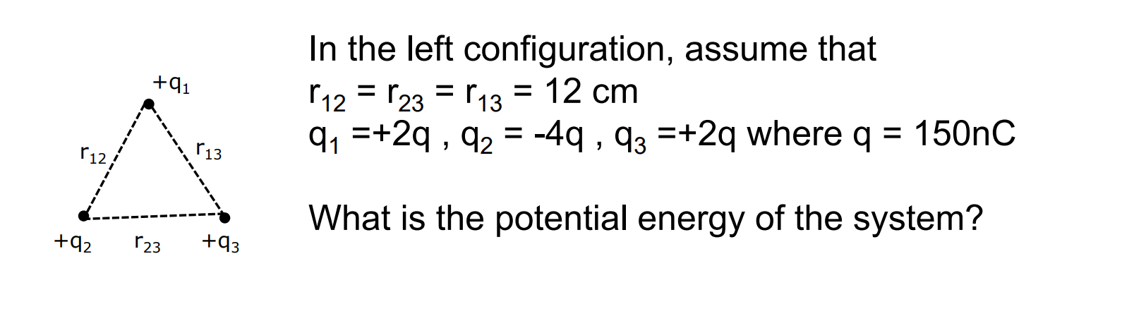 Solved In the left configuration, assume | Chegg.com