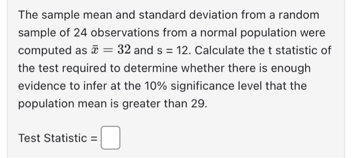 Solved The sample mean and standard deviation from a random | Chegg.com