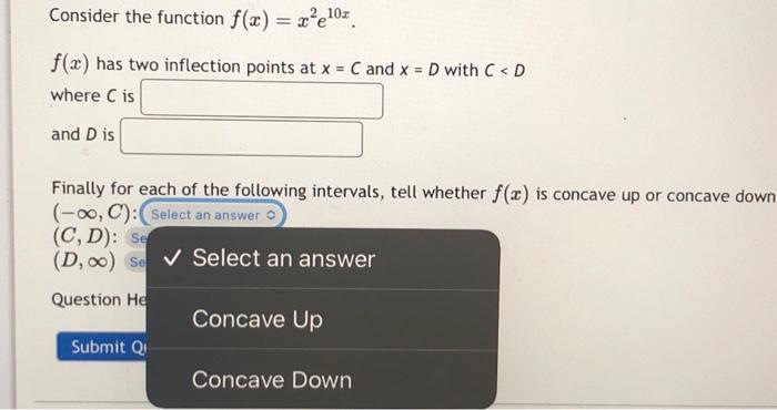Solved Consider the function f(x)=x2e10x. f(x) has two | Chegg.com