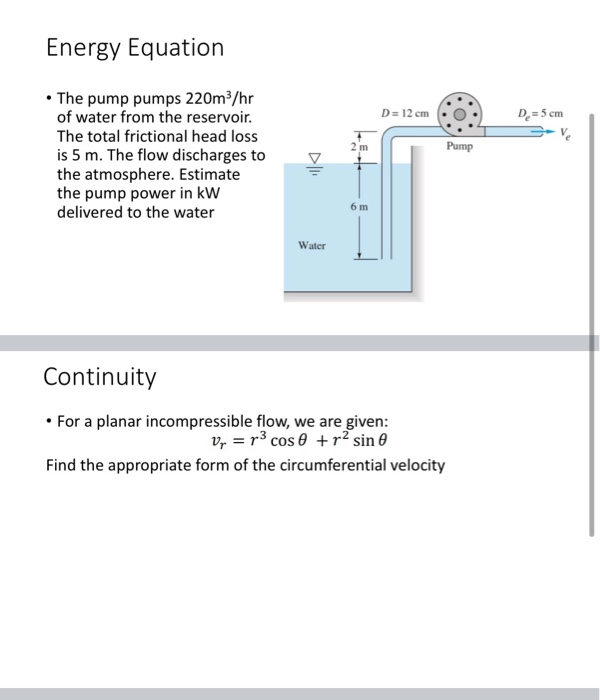 Solved Energy Equation D=12 cm D = 5 cm Pump • The pump | Chegg.com