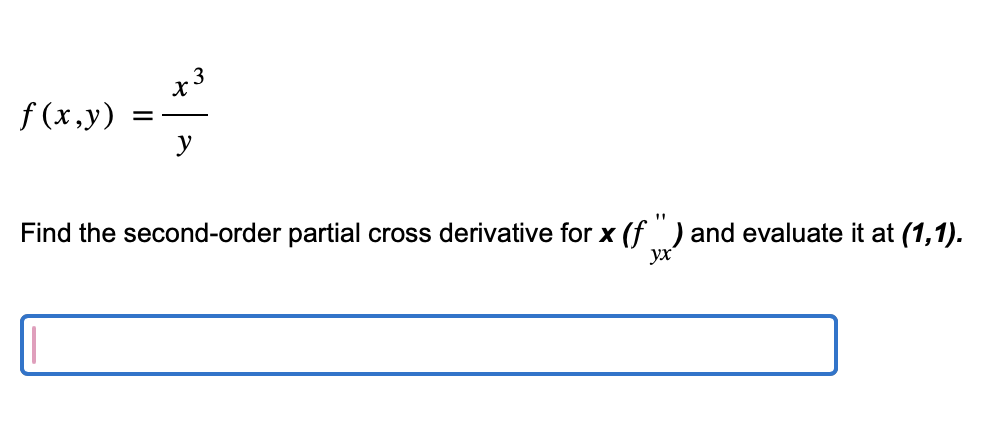 Solved f(x,y)=x3yFind the second-order partial cross | Chegg.com