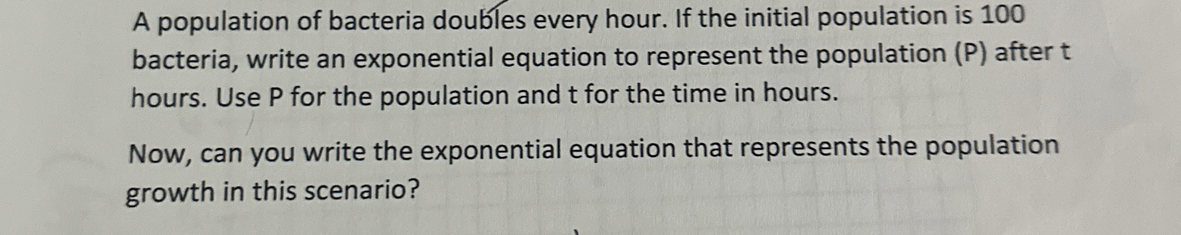 Solved A population of bacteria doubles every hour. If the | Chegg.com
