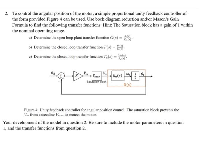 Solved 2. To control the angular position of the motor, a | Chegg.com
