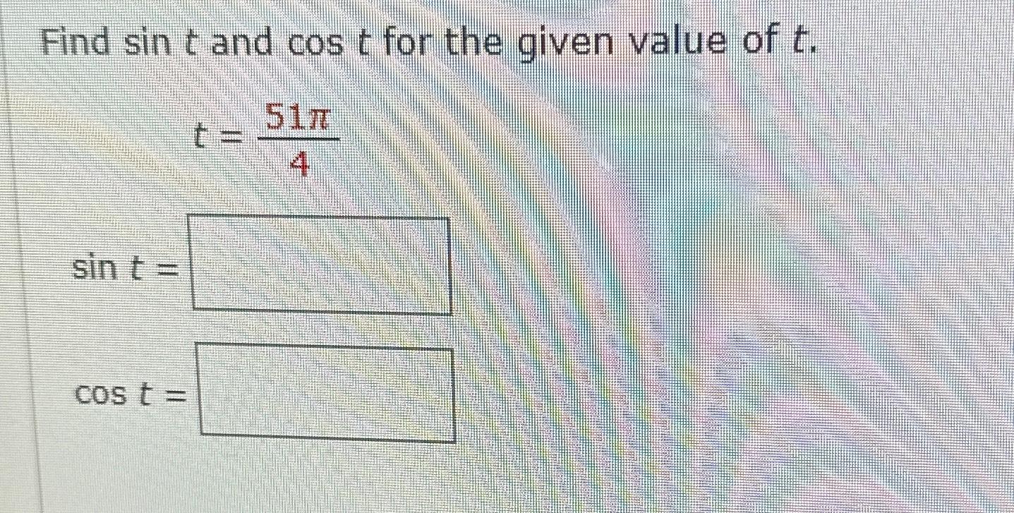 Solved Find sint ﻿and cost for the given value of | Chegg.com