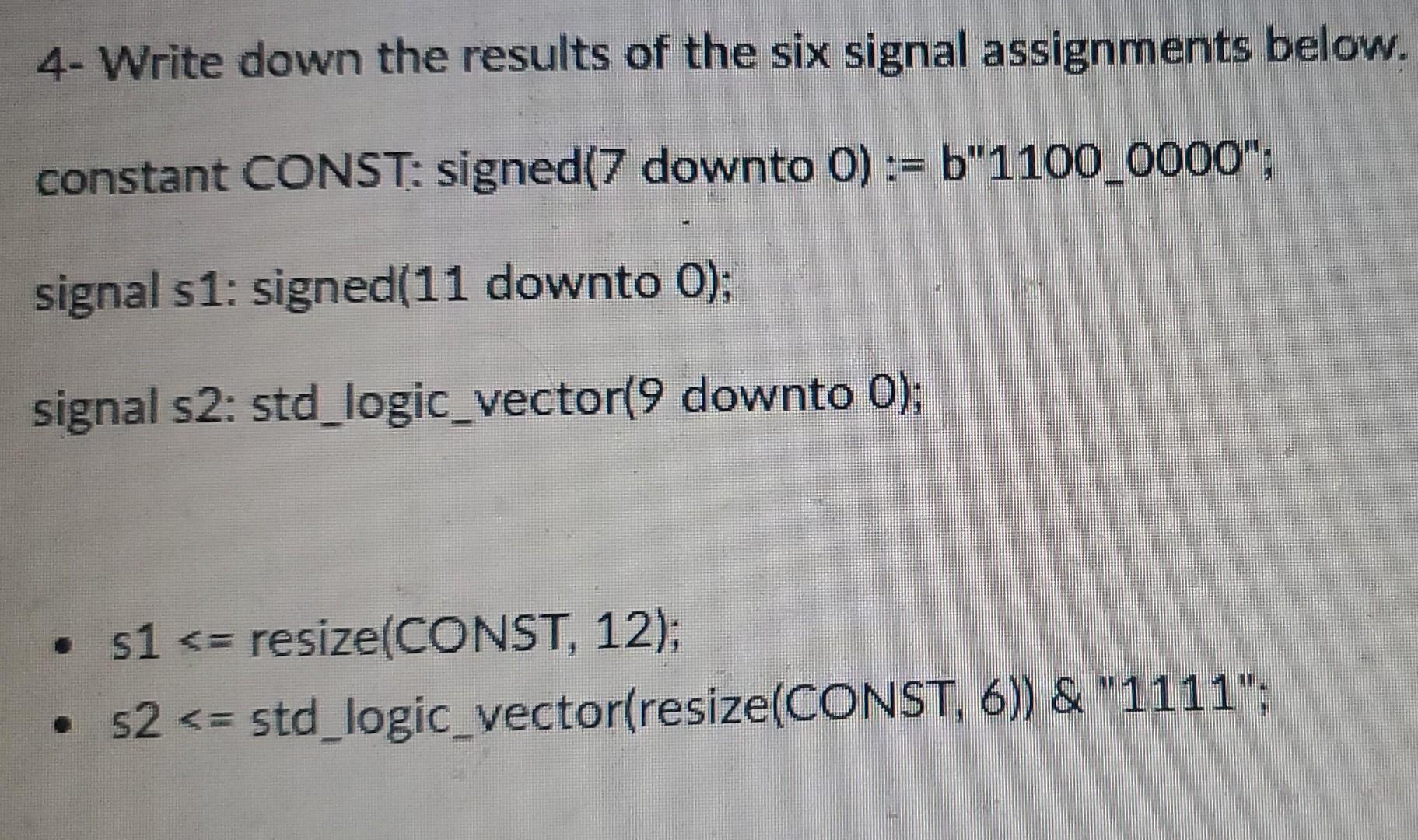 Solved 4- Write down the results of the six signal | Chegg.com