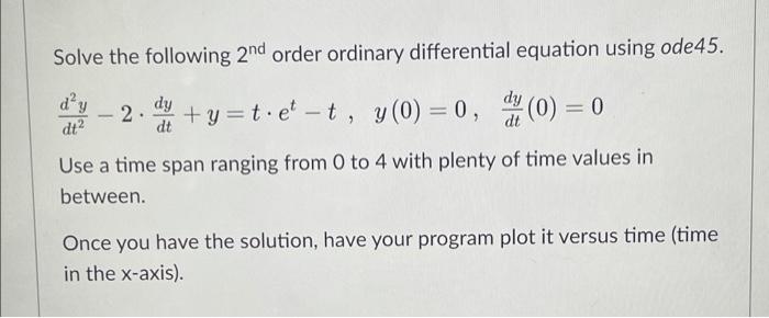 Solved Solve the following 2nd order ordinary differential | Chegg.com