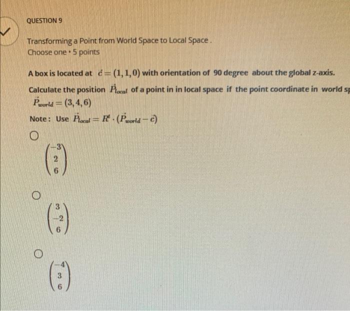 Solved A vector coordinate in world space is * =(1,0,2), | Chegg.com