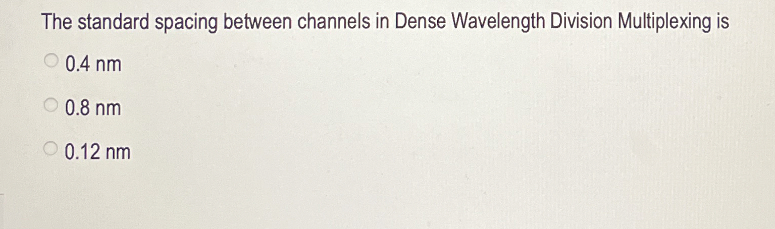 The standard spacing between channels in Dense | Chegg.com