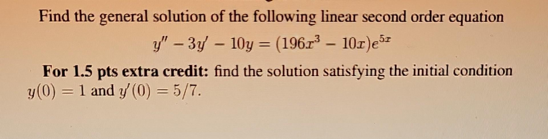 Solved Find the general solution of the following linear | Chegg.com