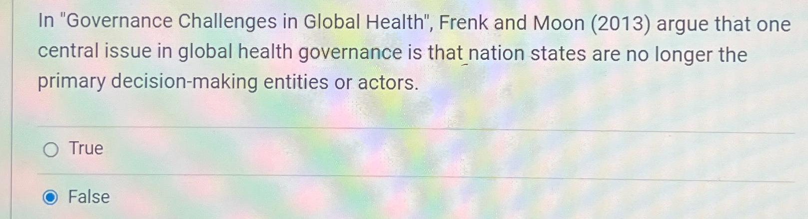 Solved In "Governance Challenges in Global Health", Frenk | Chegg.com