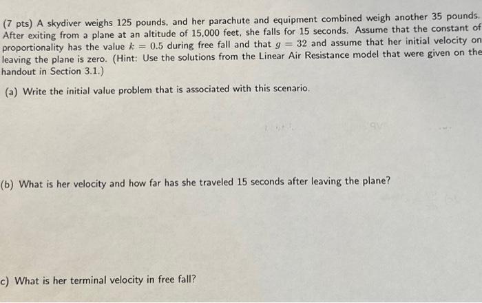 Solved (7 pts) A skydiver weighs 125 pounds, and her | Chegg.com