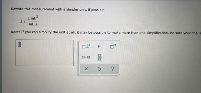 Solved Rewrite this measurement with a simpler unit, if | Chegg.com
