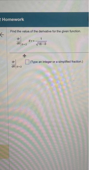 Solved Find the value of the derivative for the given | Chegg.com