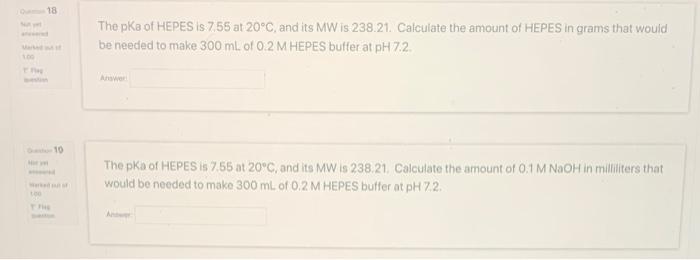 Solved The pKa of HEPES is 7.55 at 20∘C, and its MW is | Chegg.com